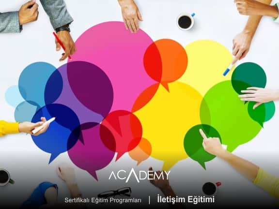 Etkili İletişim Teknikleri Eğitimi | Academy Etkili İletişim Teknikleri Eğitimi | Academy